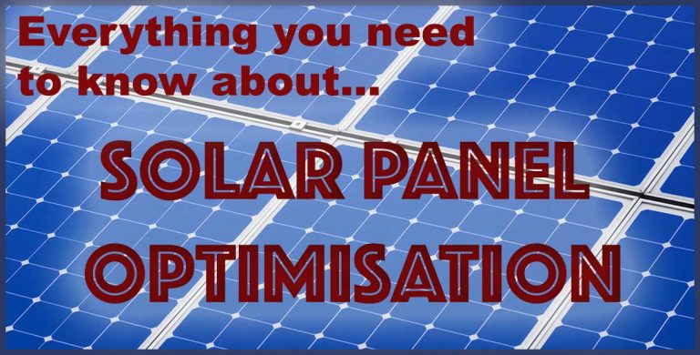 Solar Panel Optimisation Explained: Do You Need It? How Do You Get It?