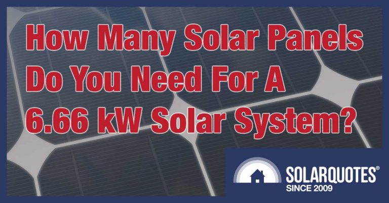 6.6 kW Solar System: How Many Solar Panels Do You Need?