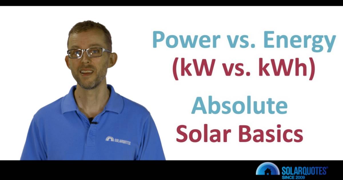 Absolute Solar Power Basics - The Difference Between Power And Energy
