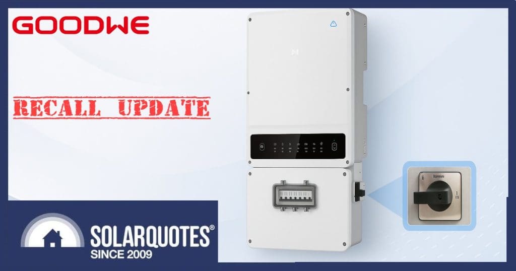 GoodWe And GE Hybrid Inverter Recall Update