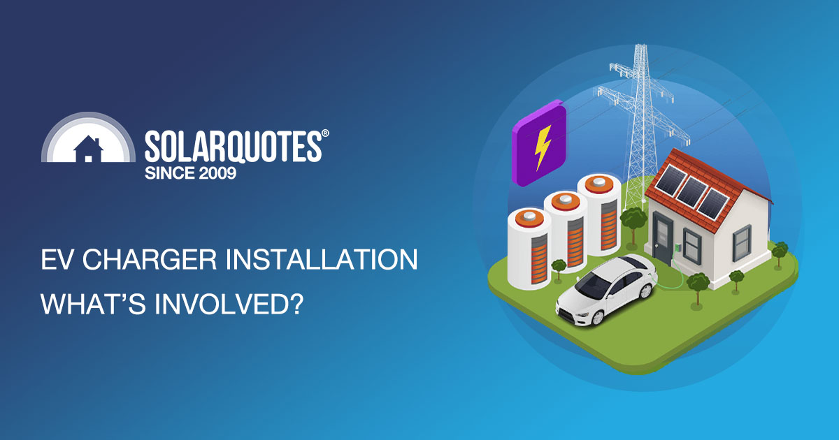 EV Charger Installation: What's Involved?